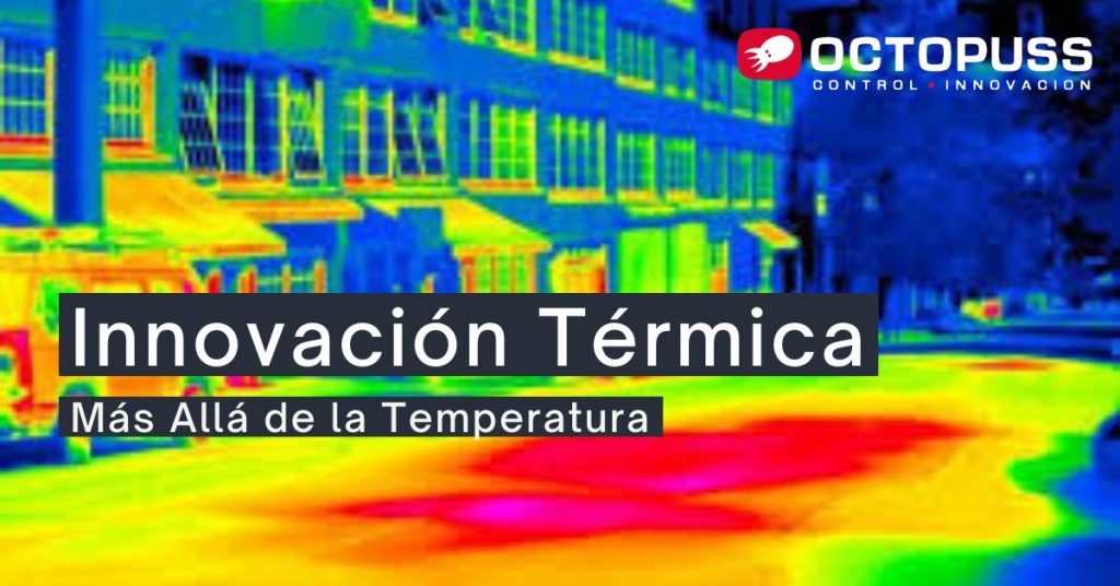 Innovaciones en imagen térmica: Más allá de la temperatura | EMB Gerencia